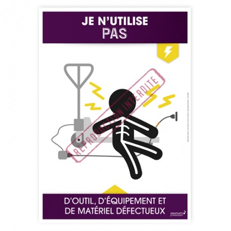 Affiche " Je n'utilise pas de matériel défectueux"